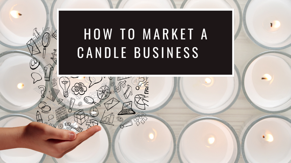 How to Market a Candle Business | Cosy Owl